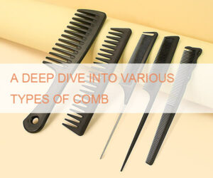 Finding Your Perfect Match: Different Types Of Hair Combs | Geeshair