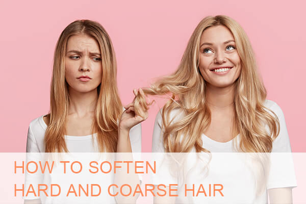 How To Soften Hard And Coarse Hair? | Geeshair