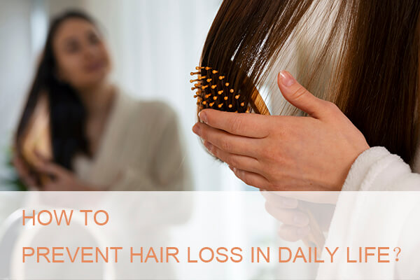 How to prevent hair loss in daily life？ | Geeshair
