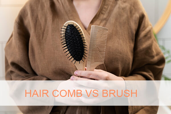 Comb Vs Brush, What Would You Choose? | Geeshair